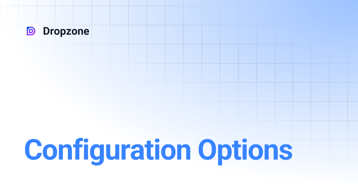 Configuration Options | Dropzone